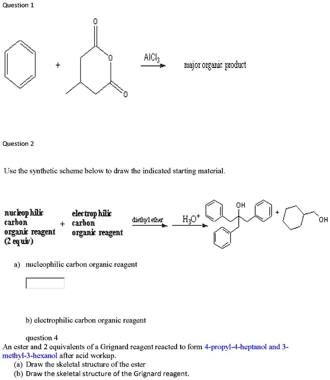 Question 1 0 Question 2 +0 AICI3 major organic product Use the synthetic scheme below to draw ...