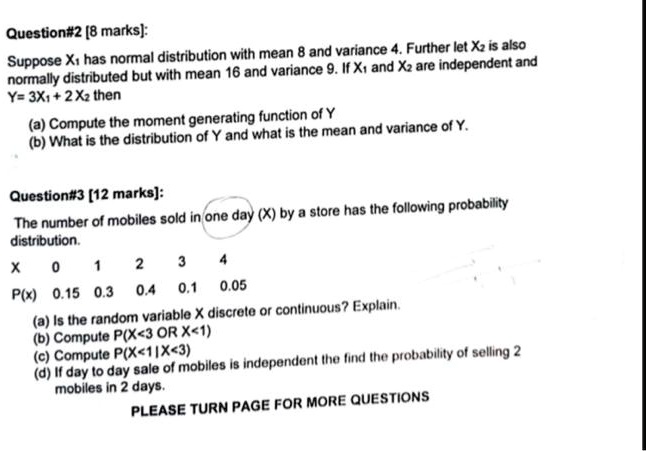 Question#2 [8 marks]: Suppose X1 has normal distribution with mean 8 and variance 4. Further let ...
