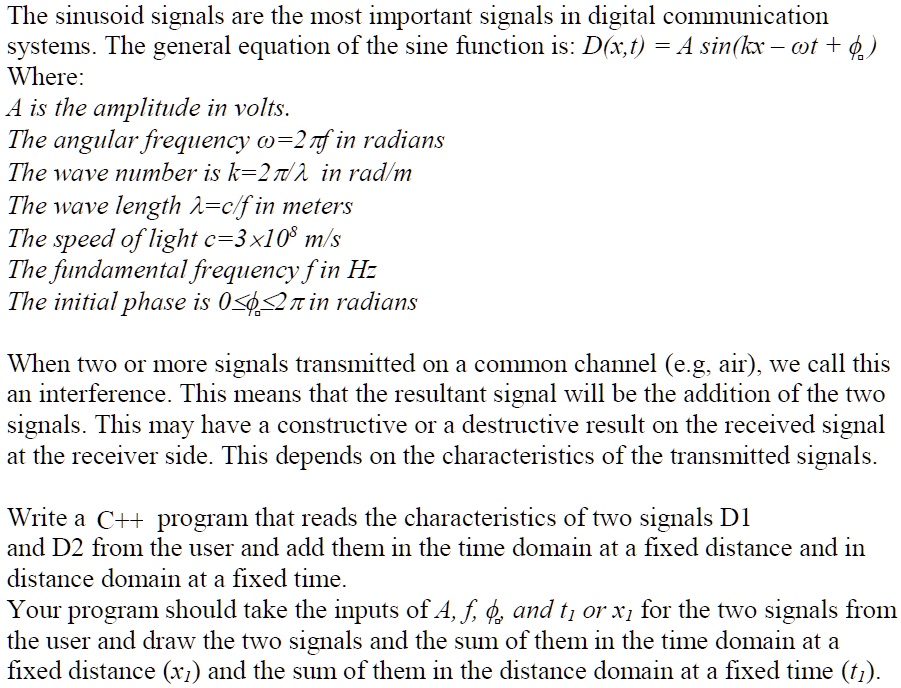SOLVED: The sinusoid signals are the most important signals in digital ...