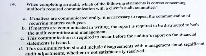 VIDEO solution: When completing an audit, which of the following ...