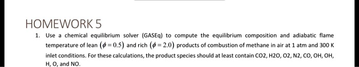 homework 5 use chemical equilibrium solver gaseq to compute the ...
