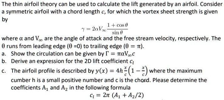 SOLVED: The thin airfoil theory can be used to calculate the lift ...