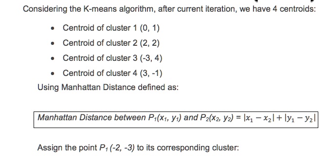 Solved Considering The K Means Algorithm After The Current Iteration