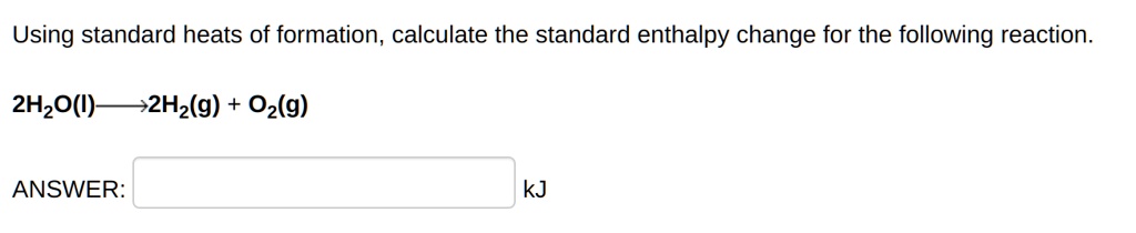 [GET ANSWER] Using standard heats of formation, calculate the standard enthalpy change for the ...