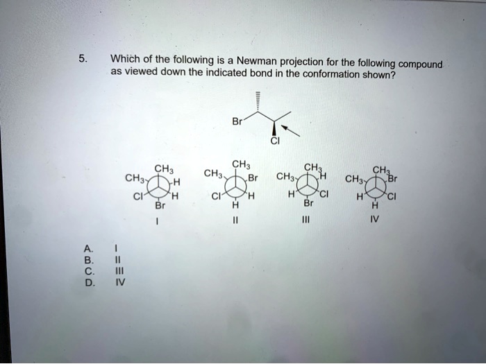 Which Of The Following Is Newman Projection For The Following Compound