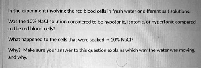 in the experiment involving the red blood cells in fresh water or ...