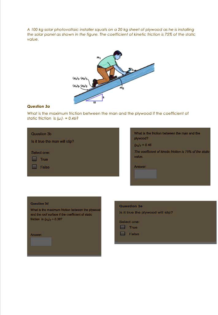 SOLVED: A 100 kg solar photovoltaic installer squats on a 20 kg sheet ...
