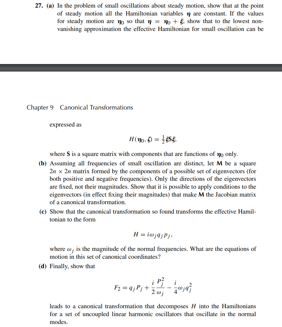 27. (a) In the problem of small oscillations about steady motion, show ...