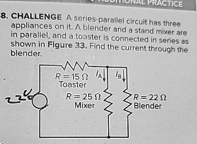 challenge a series parallel circuit has three appliances on it a ...
