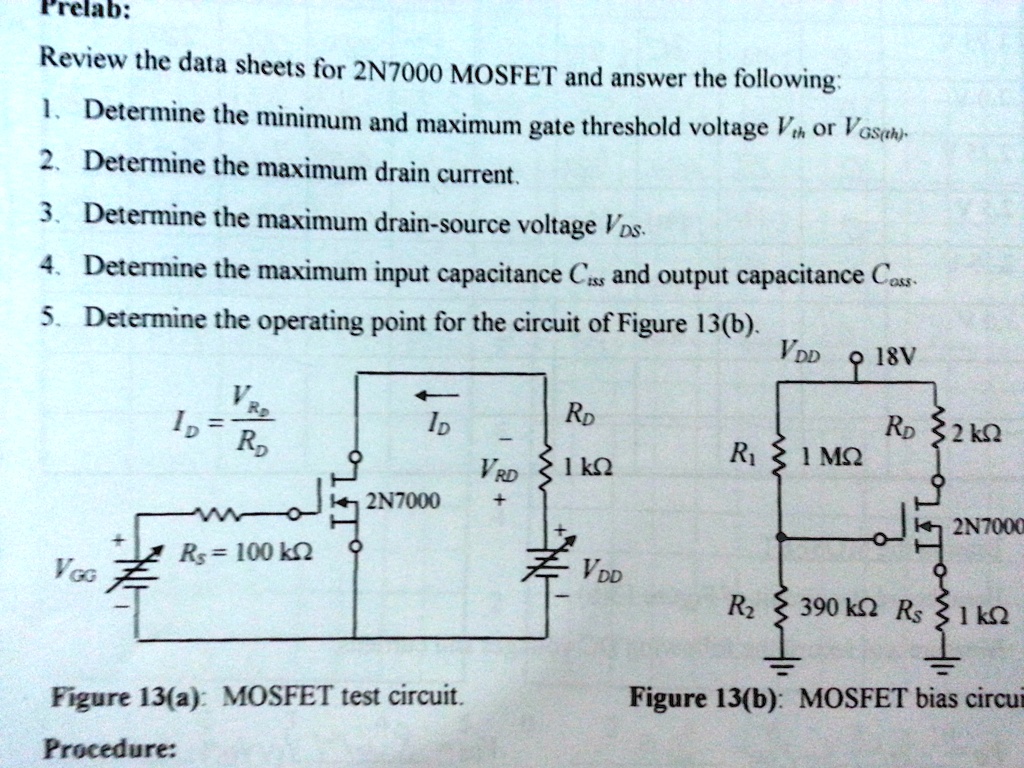 Prelab: Review the data sheets for 2N7000 MOSFET and answer the ...