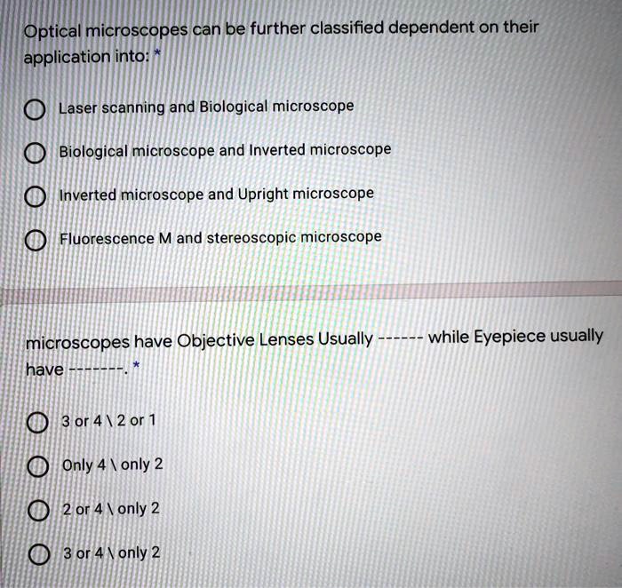 optical microscopes can be further classified dependent on their ...