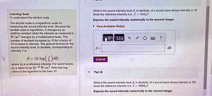 SOLVED: Texts: What is the sound intensity level in decibels of a sound wave whose intensity is ...