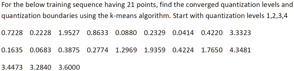 SOLVED: For the below training sequence having 21 points, find the ...