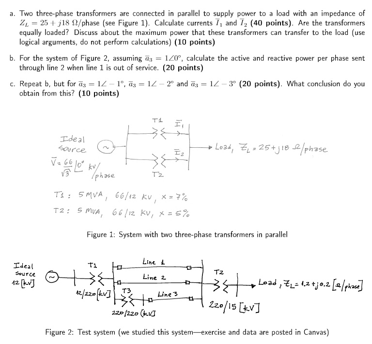 SOLVED: a. Two three-phase transformers are connected in parallel to ...
