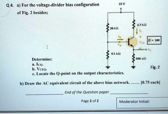 SOLVED: Q4.aFor the voltage-divider bias configuration of Fig.2, determine: a. Ico b. VcEo c ...