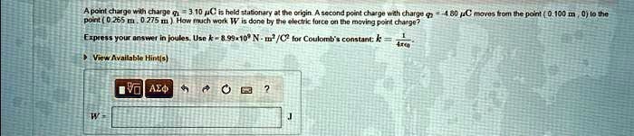 VIDEO solution: 0.0265 m. How much work W is done by the electric force ...