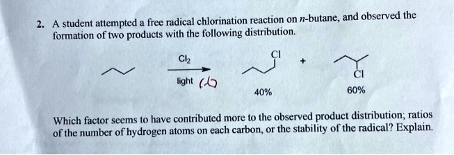 SOLVED: A student attempted free radical chlorination reaction on n ...