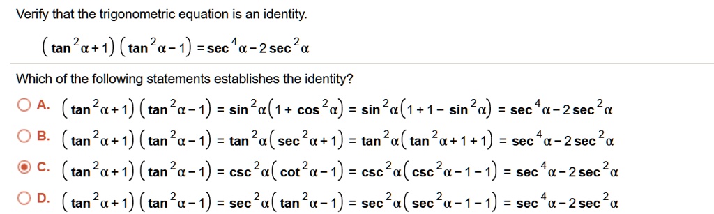 SOLVED:Verify that the trigonometric equation is an identity: tan2a+1 ...