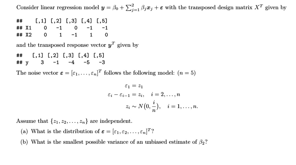 consider linear regression model y bo 21 b with the transposed design matrix xt given by 1 2 3 4 ...