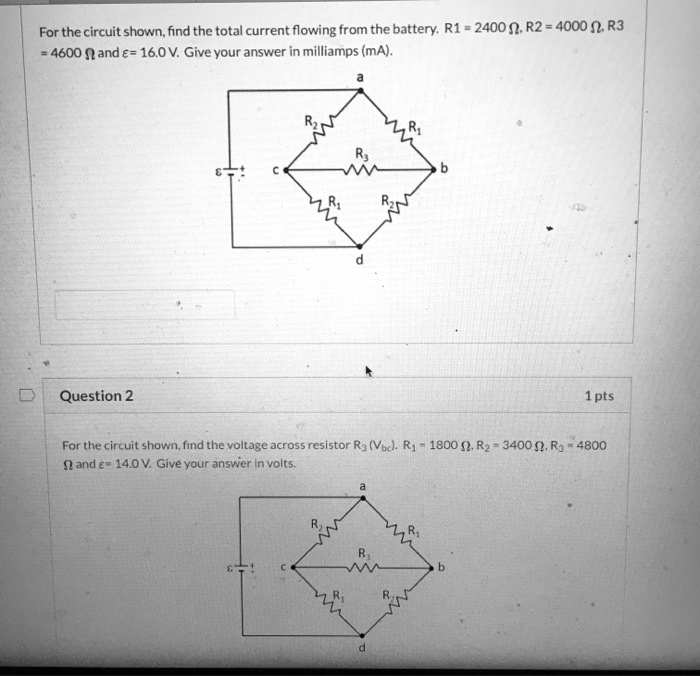 SOLVED: For the circuit shown; find the total current flowing from the battery: R1 = 24000,R2 ...