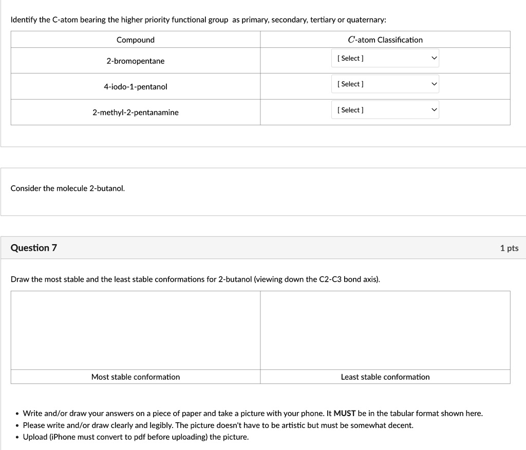 Identify the C-atom bearing the higher priority functional group as ...