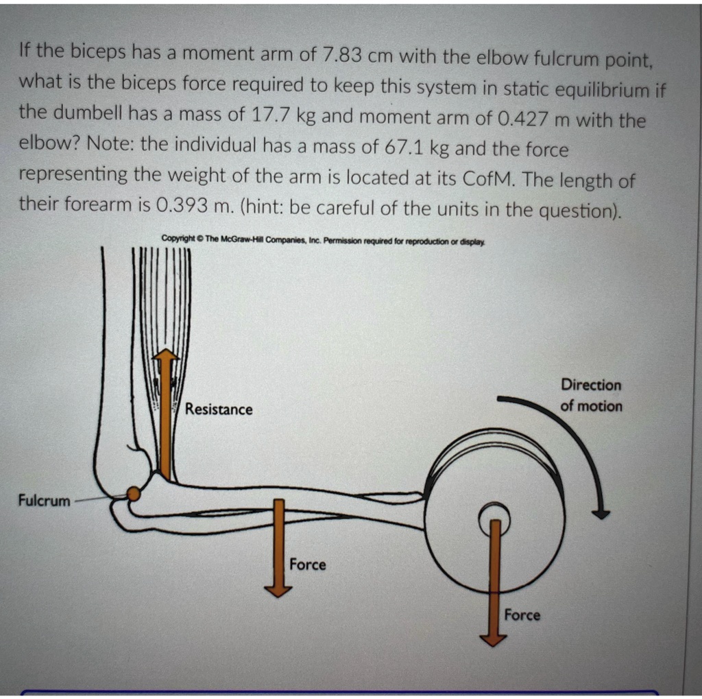 SOLVED: If the biceps has a moment arm of 7.83 cm with the elbow ...