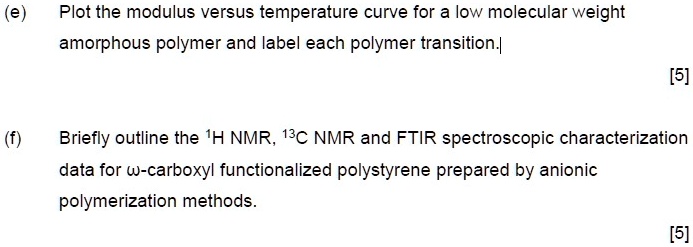e plot the modulus versus temperature curve for a low molecular weight amorphous polymer and ...