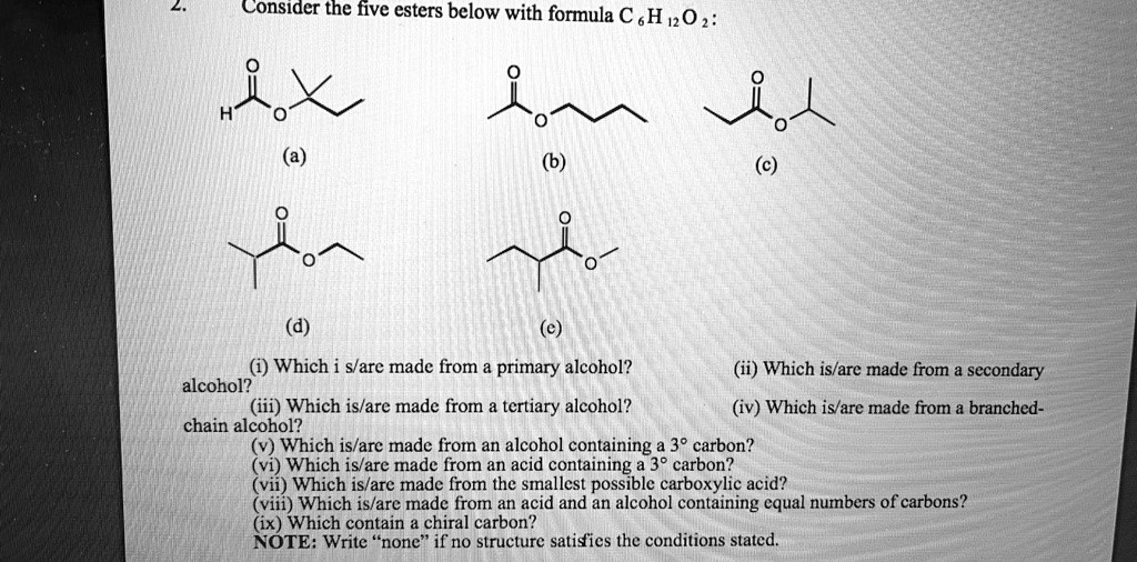 consider the five esters below with formula c 6h 20 2 which slarc madc ...