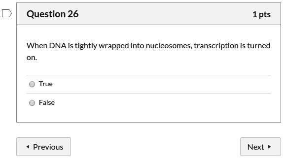 SOLVED: Question 26 1 pts When DNA is tightly wrapped into nucleosomes ... SOLVED: Question 26 1 pts When DNA is tightly wrapped into nucleosomes ...
