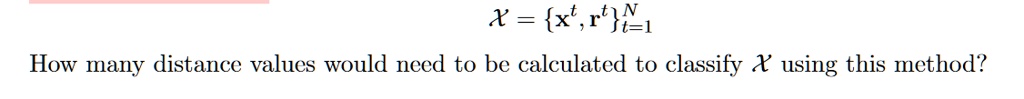 Solved Consider The Nearest Mean Classifier Given A Dataset Representing A K Class 