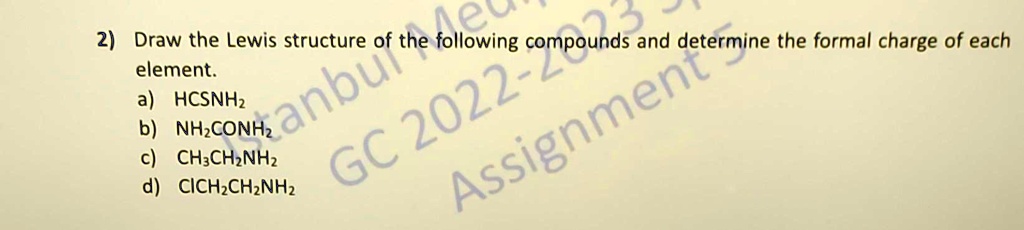 2) Draw the Lewis structure of the following compounds and determine ...