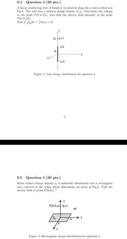 SOLVED: Question 4 20 pts. A linear conducting wire of length L is ... SOLVED: Question 4 20 pts. A linear conducting wire of length L is ...