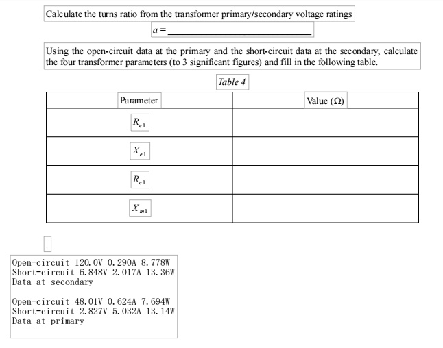 SOLVED: Calculate the turns ratio from the transformer primary/secondary voltage ratings Using ...