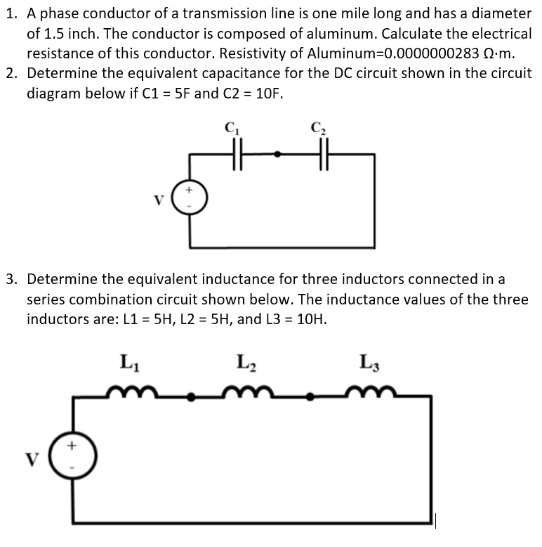 SOLVED: A phase conductor of a transmission line is one mile long and ...