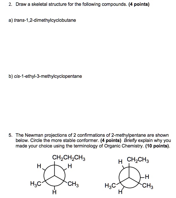 draw a skeletal structure for the following compounds 4 points a trans 1 i2 dimethylcyclobutane ...