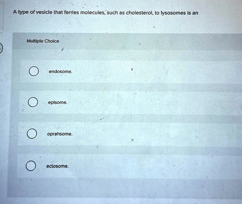 [GET ANSWER] a type of vesicle that ferries molecules such as ...