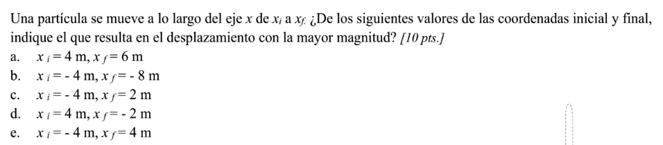 SOLVED: Una partícula se mueve a lo largo del eje x de xi a xf. De los ...