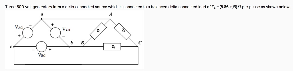 SOLVED: Find the power factor of the given circuit. Three 500-volt generators form a delta ...