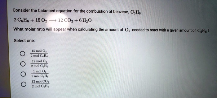 SOLVED: Consider the balanced equation for the combustion of benzene ...