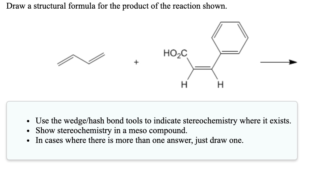 SOLVED: Draw a structural formula for the product of the reaction shown ...