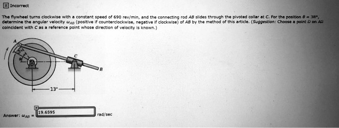 Incorrect The flywheel turns clockwise with a constant speed of 690 rev ...