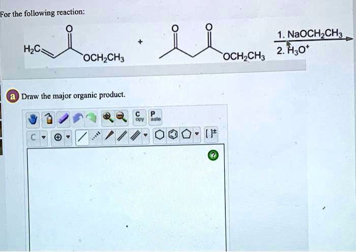 SOLVED: For the following reaction: NaOCH2CH3 + H2O -> OCH2CH3 + H3O ...