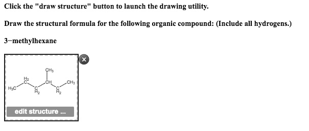 SOLVED: Click the draw structure button to launch the drawing utility: Draw the structural ...