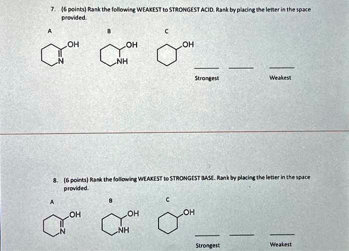 SOLVED: 7. rank weakest to strongest acid8. rank weakest to strongesr ... SOLVED: 7. rank weakest to strongest acid8. rank weakest to strongesr ...