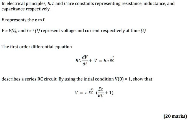 SOLVED: In electrical principles, R, L, and C are constants ...