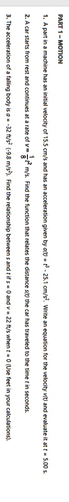 SOLVED: PART 1 - MOTION 3. The acceleration of a falling body is a ...