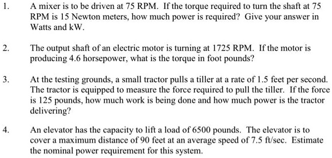 SOLVED: A mixer is to be driven at 75 RPM. If the torque required to ...