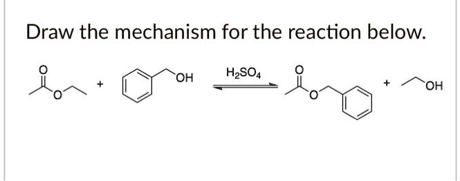 SOLVED: Draw the mechanism for the reaction below: "OH H2SO4 OH