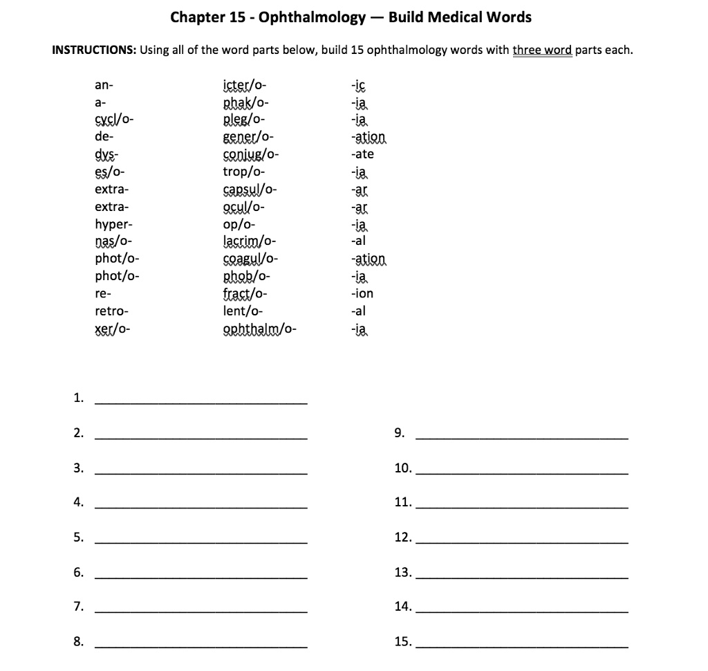 SOLVED: Chapter 15 - Ophthalmology - Build Medical Words INSTRUCTIONS ...