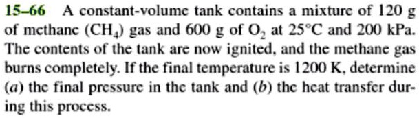SOLVED: 15-66 A constant-volume tank contains a mixture of 120 g of ...